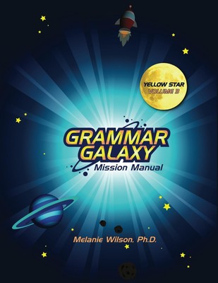 Grammar Galaxy: Yellow Star: Mission Manual 9780996570374| eBay