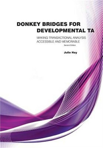 Donkey Bridges For Developmental TA: Making Transactional Analysis ...