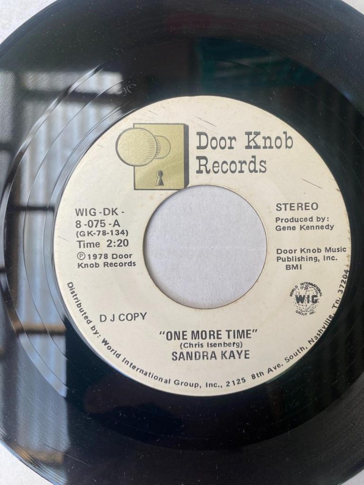 7" 45 RPM PROMO SANDRA KAYE ONE MORE TIME / MY DOLLY AND I DOOR KNOB ...