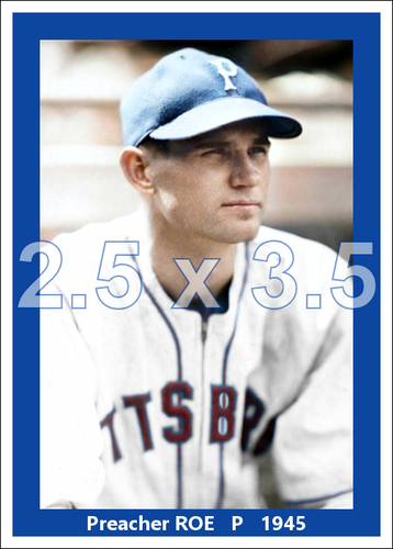 Preacher Roe - 1945 Pittsburgh Pirates - choose a style - colorized ...