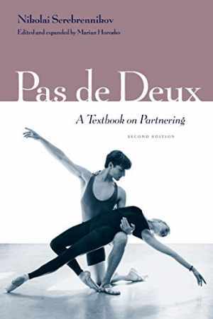 Pas de Deux: A Textbook on - Paperback, by Nikolai Serebrennikov Marian ...