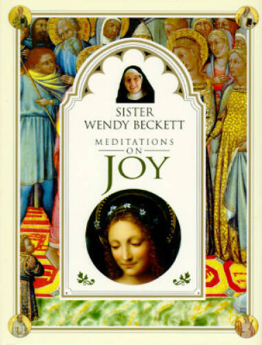 Sister Wendy's Meditations on Joy - Hardcover By Beckett, Wendy - GOOD ...