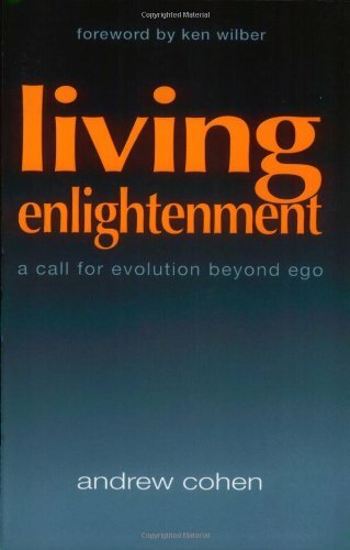 Living Enlightenment: A Call for Evolution Beyond Ego by Andrew Cohen 188392930X | eBay.de