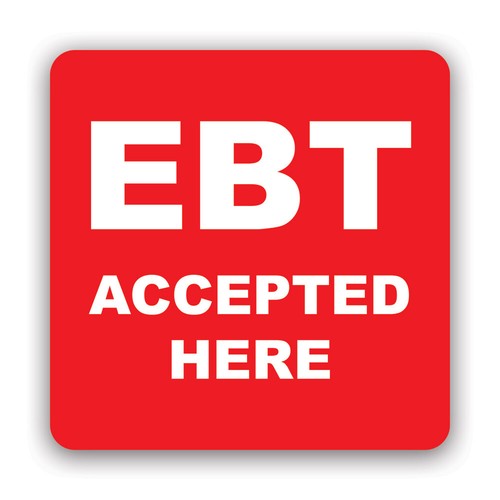 EBT Accepted Here Sticker Decal - Weatherproof - welfare window sign ...