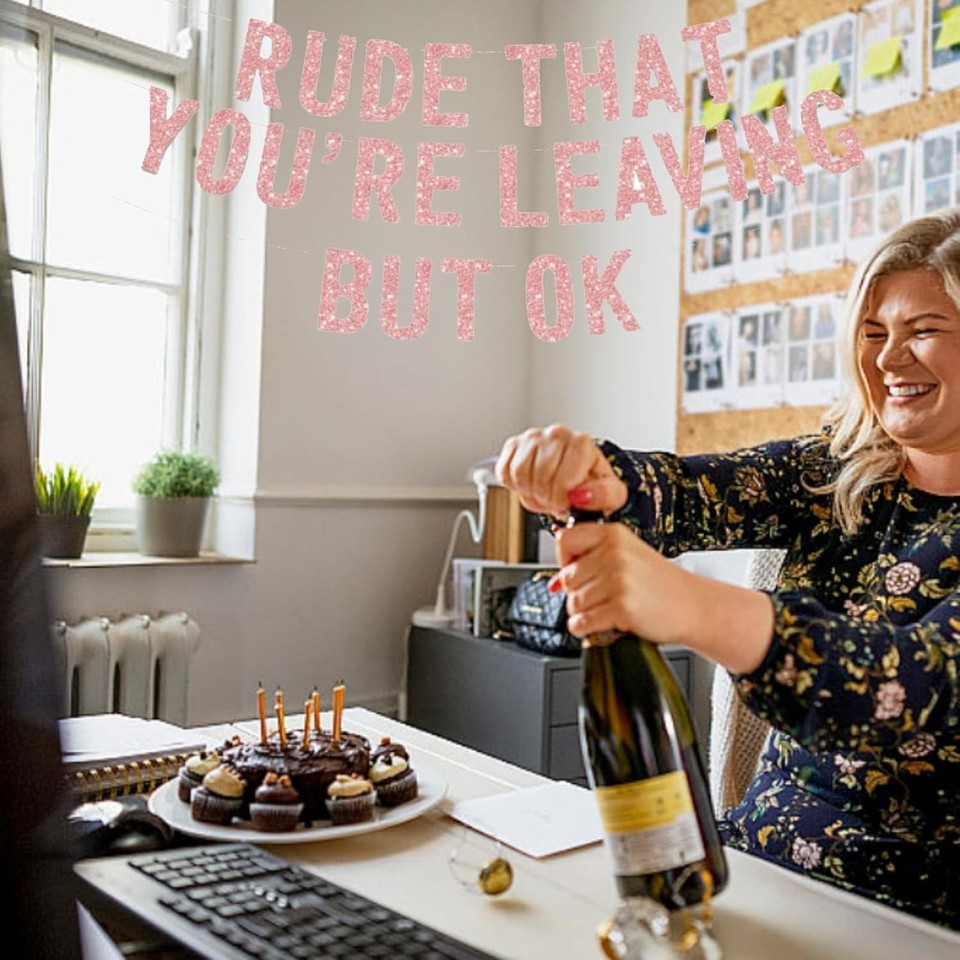 Leaving Banner,Rude That You’re Leaving But OK’ Banner, Funny Coworker ...