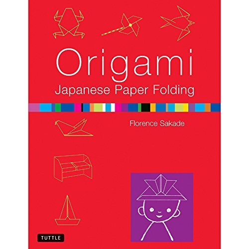 ORIGAMI JAPANESE PAPER FOLDING: THIS EASY ORIGAMI BOOK By Florence ...