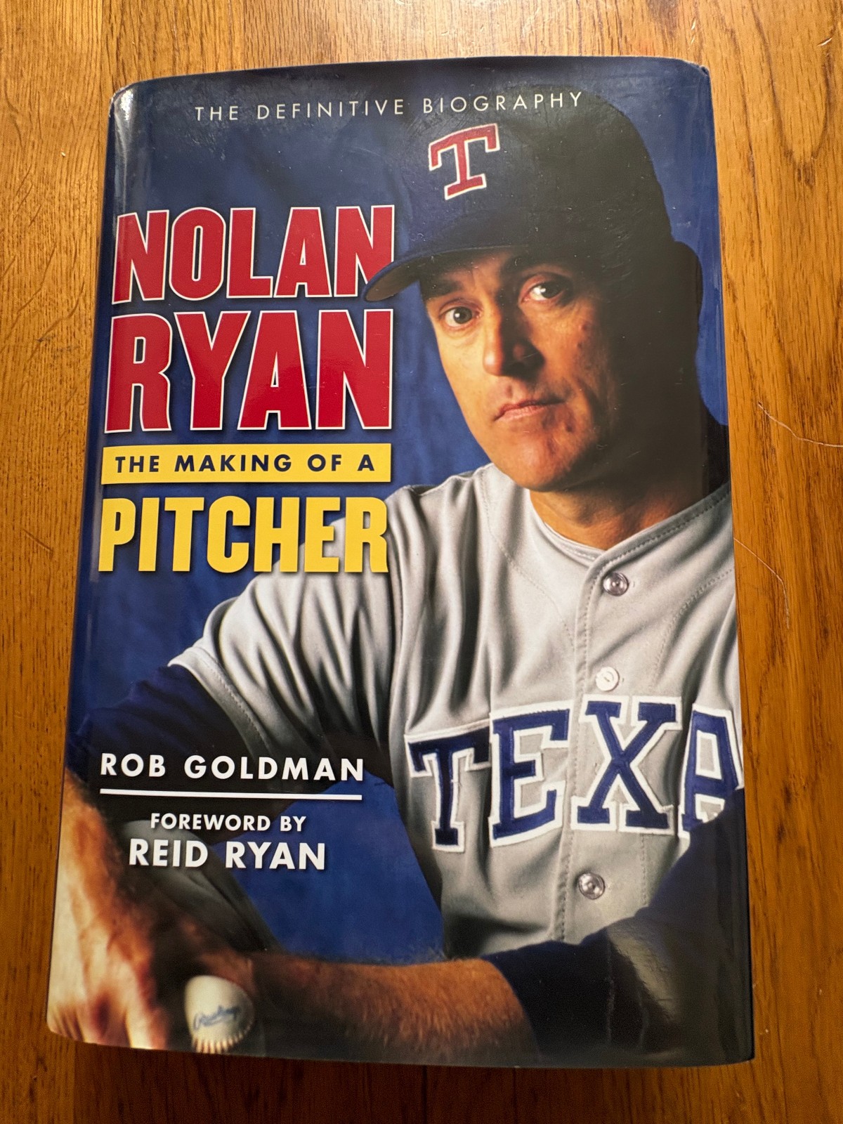 ROB GOLDMAN AUTOGRAPHED "NOLAN RYAN MAKING OF A PITCHER" 2014 BIG FAN ...