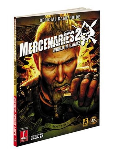 Mercenaries 2: World in Flames: Prima Official Game Guide by Browne ...