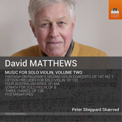 David Matthews David Matthews: Music for Solo Violin - Volume 2 (CD) Album 5060113443090 | eBay
