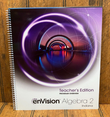 enVision Algebra 2 Indiana Standards Program Overview Teacher Edition ...