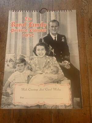The Royal Family Pictorial Calendar Vintage 1952(Queen Elizabeth Became ...
