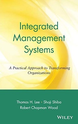 Integrated Management Systems: A Practical A... by Wood, Robert Chapman ...