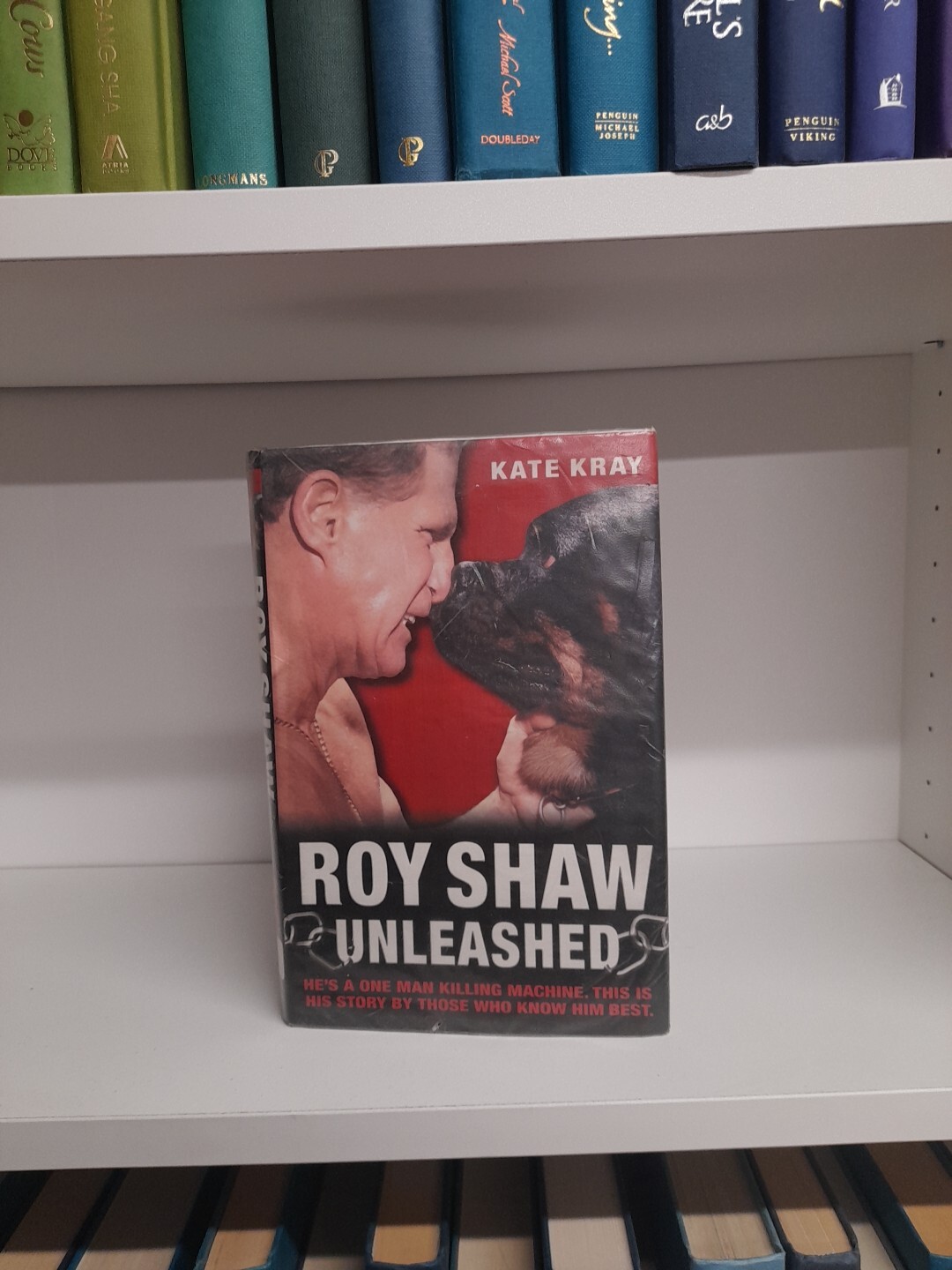 Roy Shaw Unleashed by Roy Shaw and Kate Kray (Hardcover) for sale ...