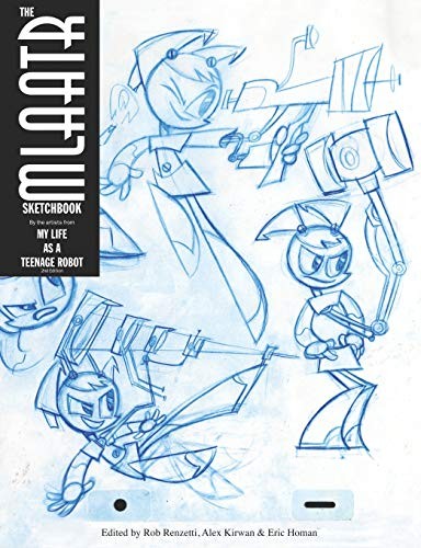 THE MLAATR SKETCHBOOK: BY THE ARTISTS FROM MY LIFE AS A By Rob Renzetti ...