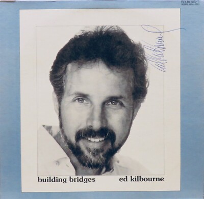 Ed Kilbourne - Building Bridges - Fly-By-Night - 1985 - SIGNED - Vinyl ...