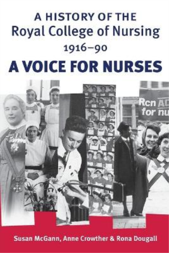 Anne Crowther Susan Mcgann R A History of the Royal College of Nurs ...