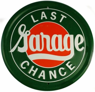 Last Chance Garage 24" Round Embossed Tin Metal Sign | eBay