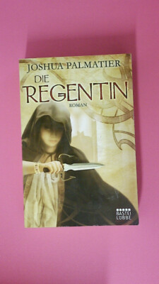 180637 Joshua Palmatier DIE REGENTIN Roman | eBay