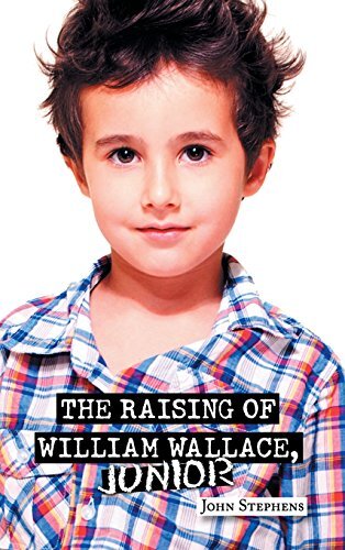 THE RAISING OF WILLIAM WALLACE, JUNIOR, Stephens 9781496997029 Free Shipping-, 9781496997029| eBay