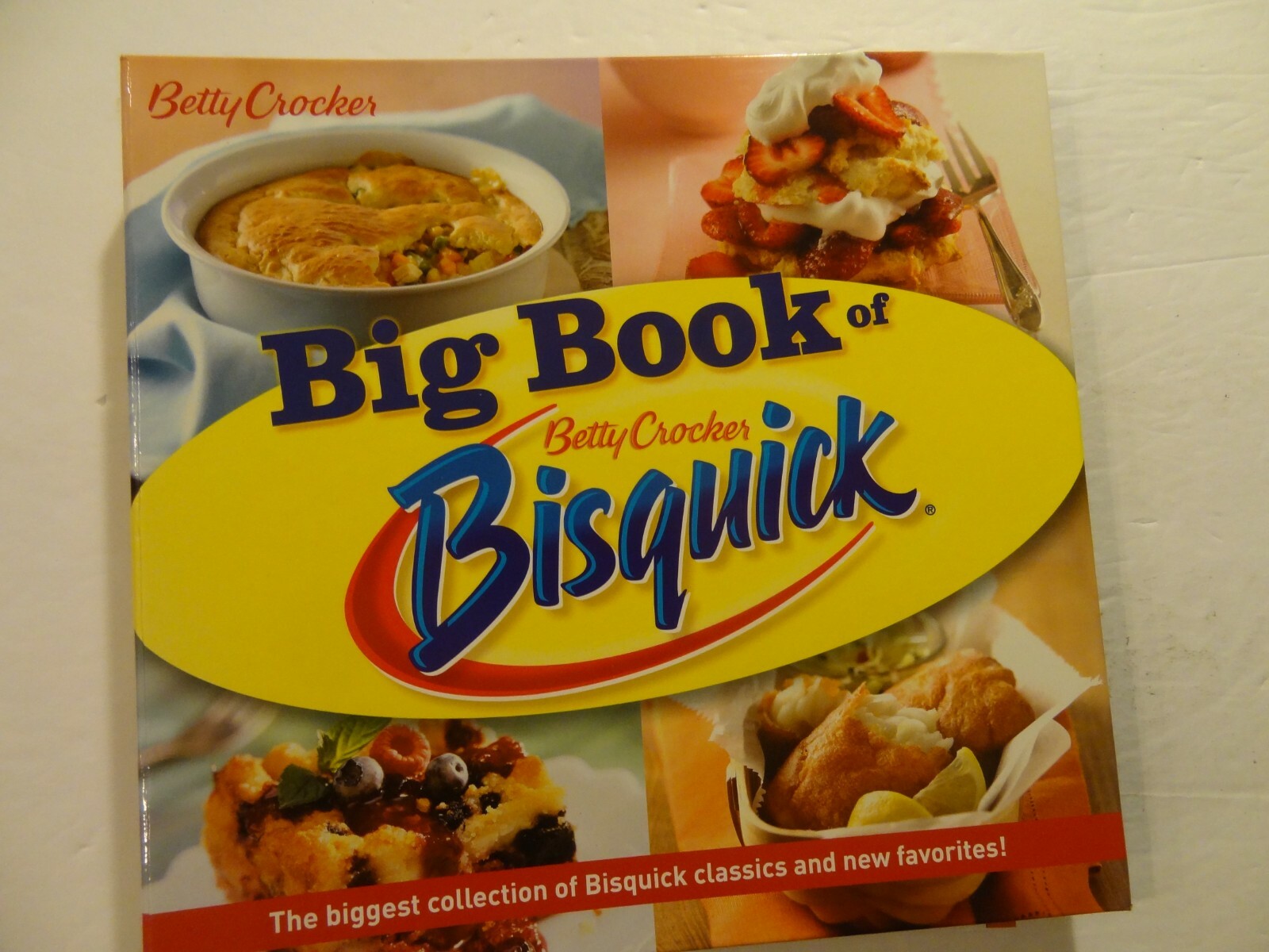 The Big Book of Bisquick by Betty Crocker Editors and Crocker (2012 ...