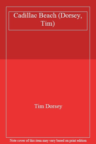 Cadillac Beach (Dorsey, Tim) By Tim Dorsey 9780060520465 | eBay