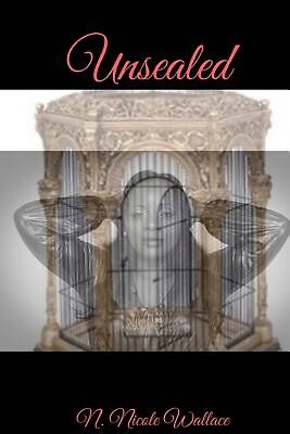 Unsealed by Wallace, N. Nicole -Paperback | eBay Australia