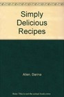 Simply Delicious Recipes By Darina Allen. 9780333574782 | eBay