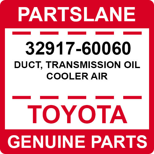 3291760060 Genuine Toyota 32917-60060 Duct Transmission Oil Cooler Air ...