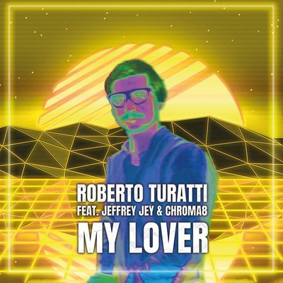 ROBERTO TURATTI FEAT JEFFREY JEY CROMA8 my Lover (Vinyl) (UK IMPORT ...