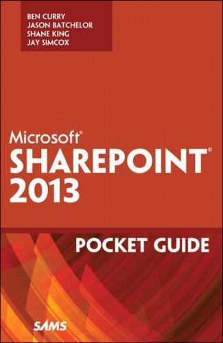 Other Sams Ser.: Microsoft SharePoint 2013 Pocket Guide by Ben Curry (2013, Trade Paperback) for ...