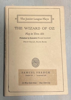 The Wizard of Oz Elizabeth Fuller Chapman 1956 Junior League Plays ...