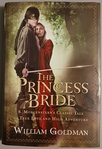 The Princess Bride : S. Morgenstern's Classic Tale of True Love and ...
