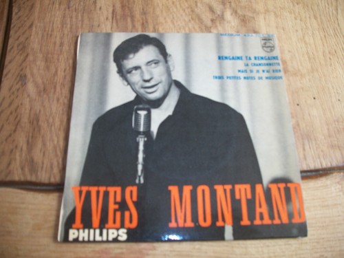 vinyle 45 tours, Yves Montand, rengaine ta rengaine, la chansonnette ...