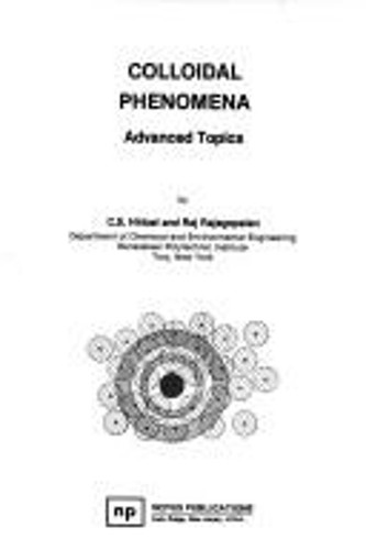 Colloidal Phenomena : Advanced Topics Hardcover C. S., Rajagopala ...