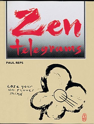 Zen Telegrams by Paul Reps (2030, Trade Paperback) for sale online | eBay