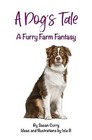 A Dog's Tale: A Furry Farm Fantasy by Curry, Susan -Paperback ...