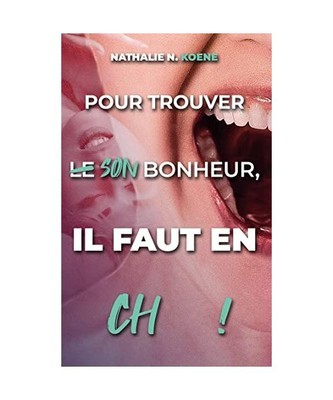 Pour trouver son bonheur, il faut en chier !, Nathalie N. Koene | eBay