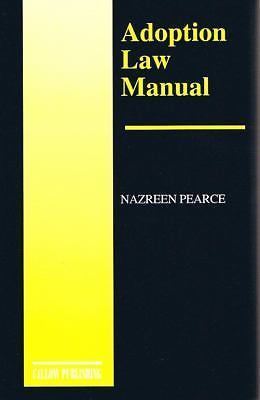 Adoption Law Manual by Nasreen Pearce (Trade Paperback) for sale online ...