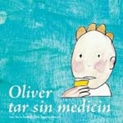 Oliver tar sin medicin: 2 (Oliver & ..., Aminoff, Maria | eBay.de