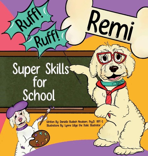 Danielle Budash Newkam Lynne Lill Ruff! Ruff! Remi Super Skills for ...