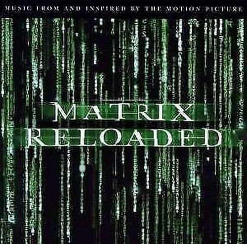 The Matrix Reloaded [2 CD] O. S.T.Original Soundtrack Colonna Sonora ...