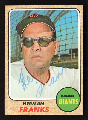 1968 Topps -#267 HERMAN FRANKS -Mgr (San Francisco Giants) *AUTOGRAPHED ...