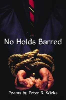 Peter R. Wicks No Holds Barred (Paperback) (UK IMPORT) 9781786234049 | eBay