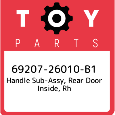 69207-26010-B1 Toyota Handle sub-assy, rear door inside, rh ...