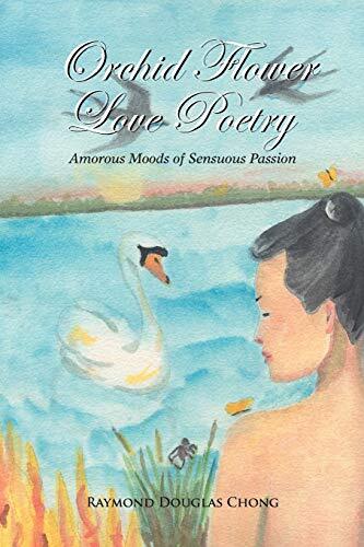 Orchid Flower Love Poetry: Amorous Moods of Sensuous Passion ...
