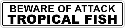 *Aluminum* Beware Of Attack Tropical Fish 4" x 18" Funny Metal Novelty ...