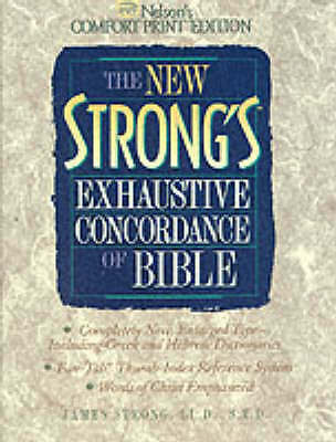 The New Strong's Exhaustive Concordance of the Bible: Comfort Print ...