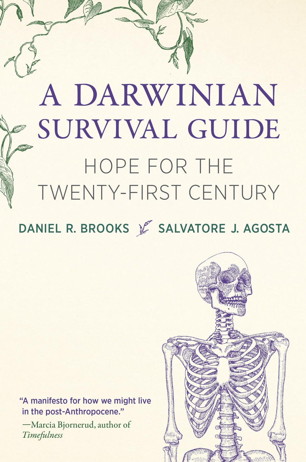 A Darwinian Survival Guide: Hope for the Twenty-First Century ...