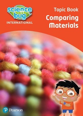 Science Bug: Comparing materials Topic Book by Deborah Herridge ...