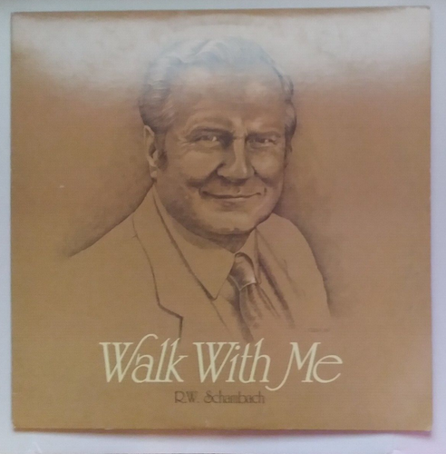 Walk With Me by R.W. Schambach (Pentecostal Pastor and Evangelist) lp ...